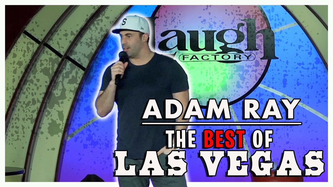 Adam Ray - The BEST of Las Vegas | Laugh Factory - YouTube