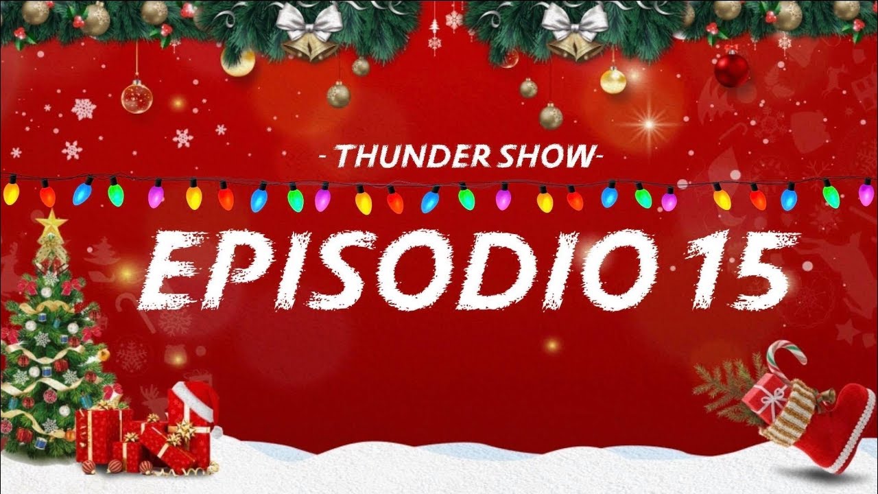 Thunder Show - Episodio 15 - YouTube