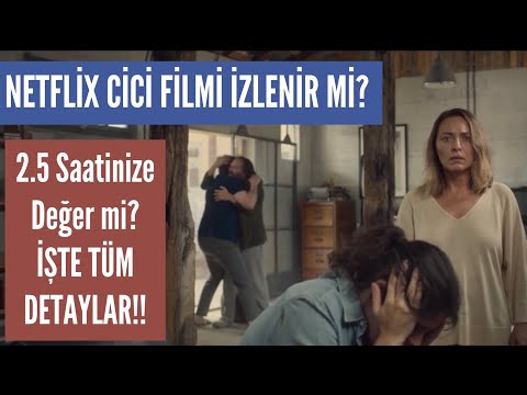 NETFLİX CİCİ FİLMİ İNCELEME‼️CİCİ FİLMİ İZLENİR Mİ? | CİCİ NETFLİX | netflix dizi önerileri ✨