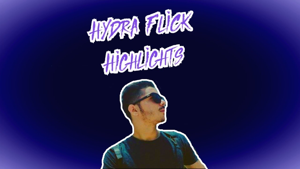 HydraFlick | Indian Pro Player | Highlights l #1 - YouTube