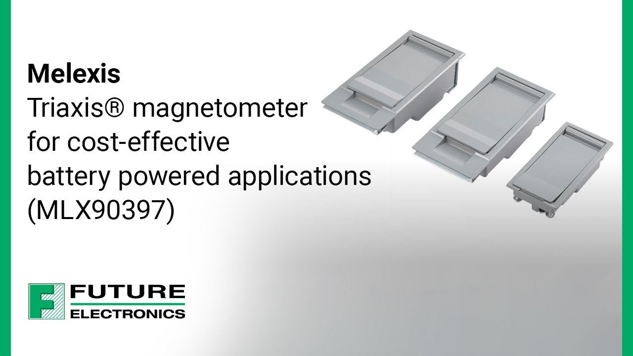 Melexis: Triaxis® magnetometer for cost-effective battery powered ...