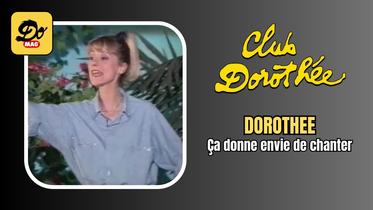 Dorothée - Ca donne envie de chanter - Club Dorothée - YouTube
