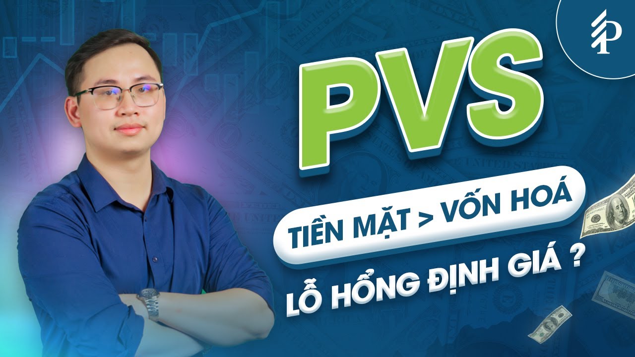PVS - Siêu cổ phiếu dầu khí với tiền mặt vượt vốn hóa - YouTube