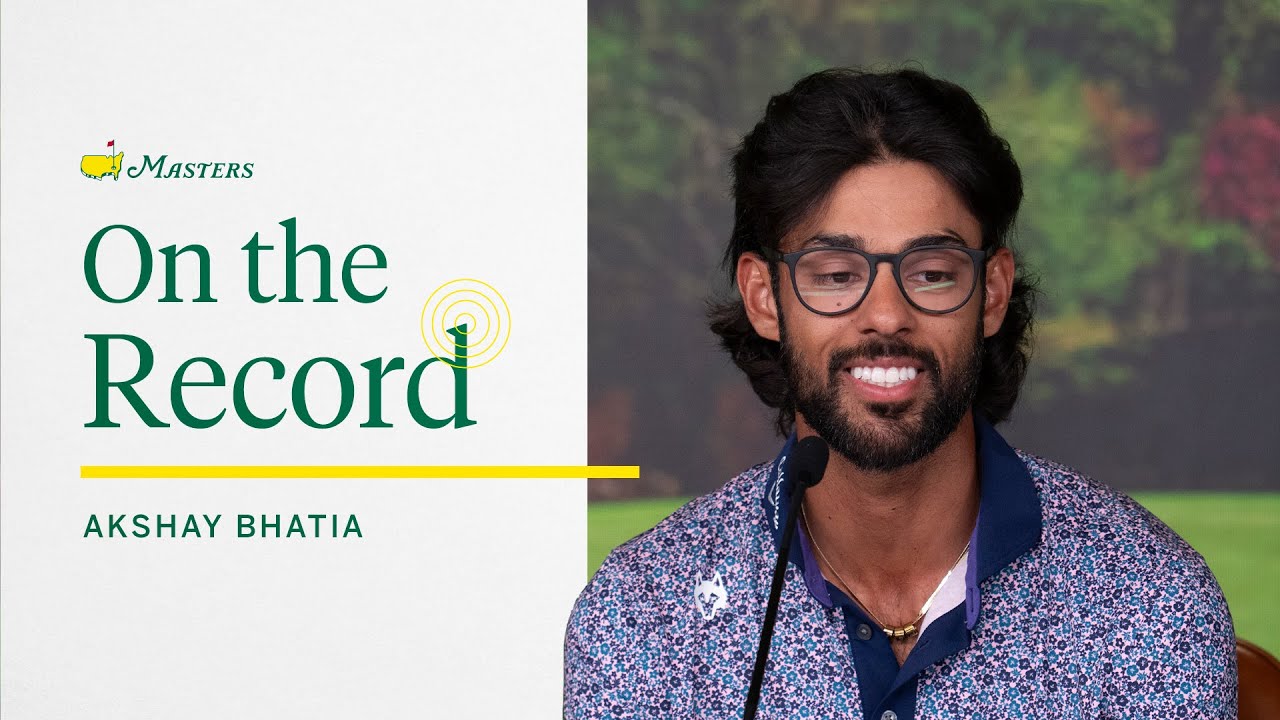Akshay Bhatia Returns To Augusta National | The Masters - YouTube