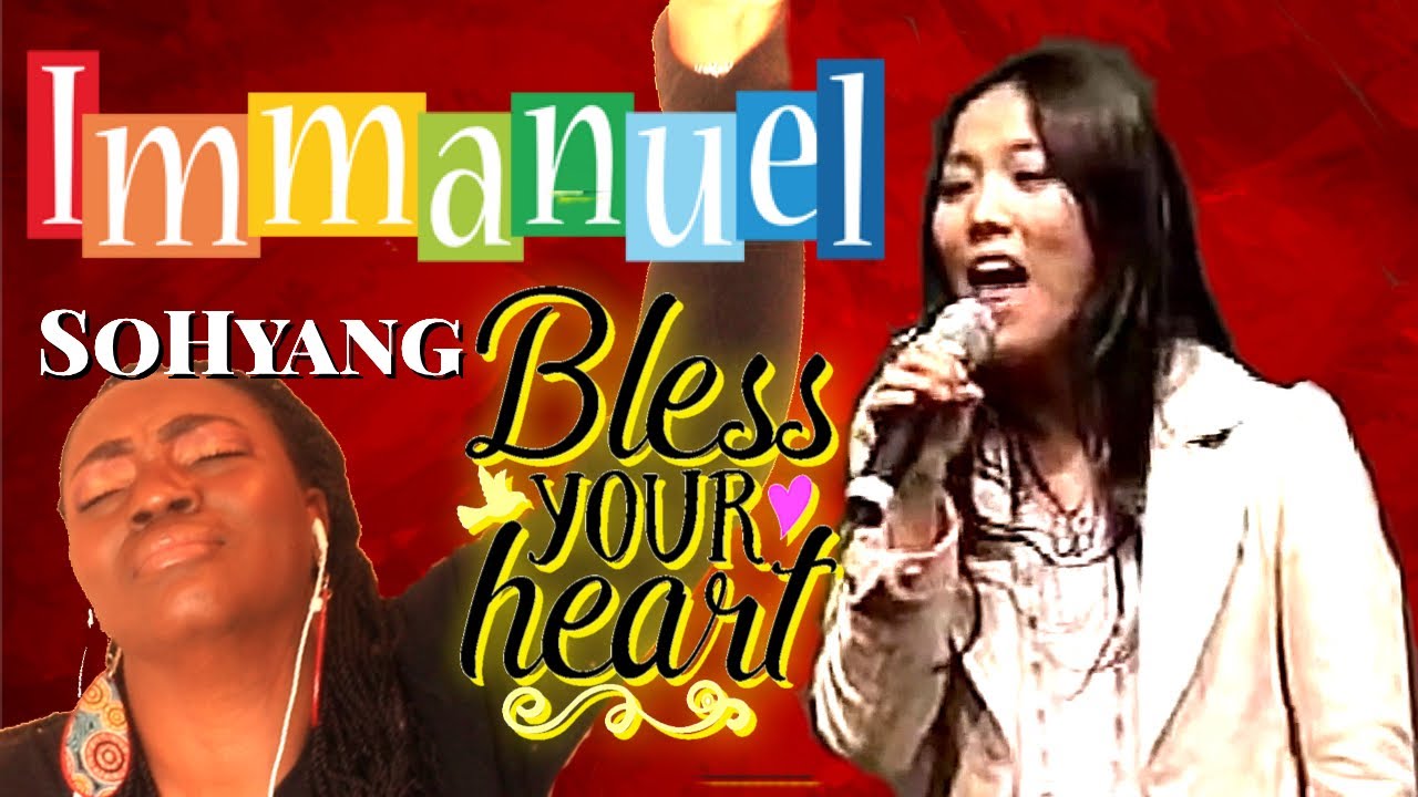 SOHYANG SINGING “IMMANUEL” [INSPIRATIONAL] - YouTube