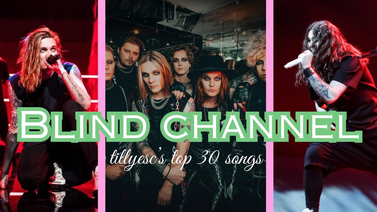 Blind Channel - My Top 30 Songs - YouTube