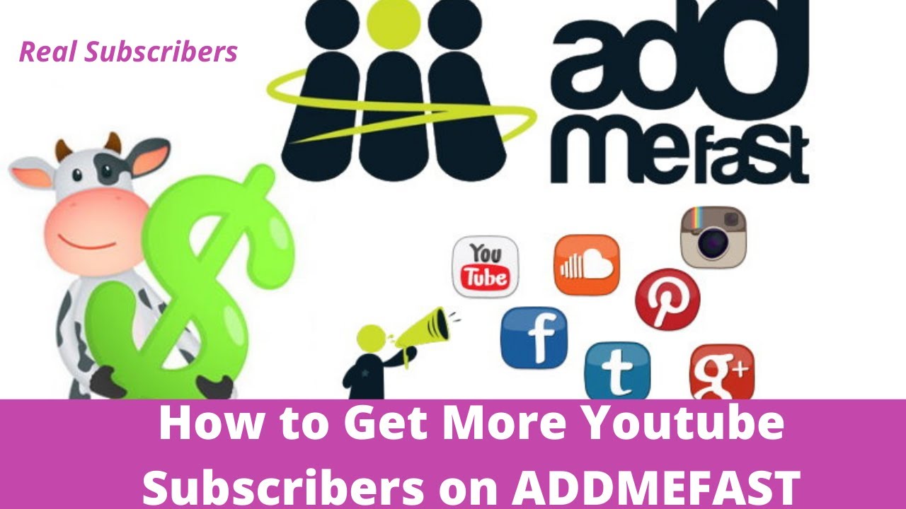 How to get YouTube Subscriber and Social media Likes using add me fast ...