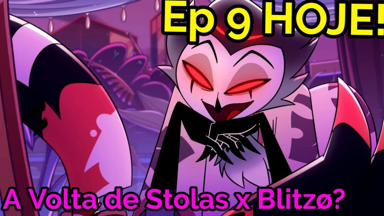 O EP 9 CHEGOU ONTEM! || O FIM de Stolas e Blitzø?! - Helluva Boss ...