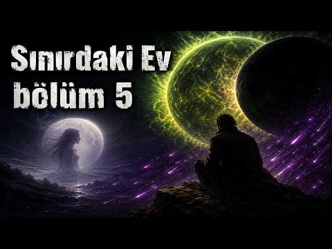 Karanlık Güneş Geldi… | Sınırdaki Ev Bölüm 5