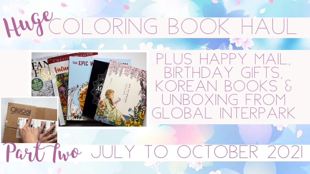 Part 2 of My Coloring Haul from July to Oct 2021 - Coloring Books ...
