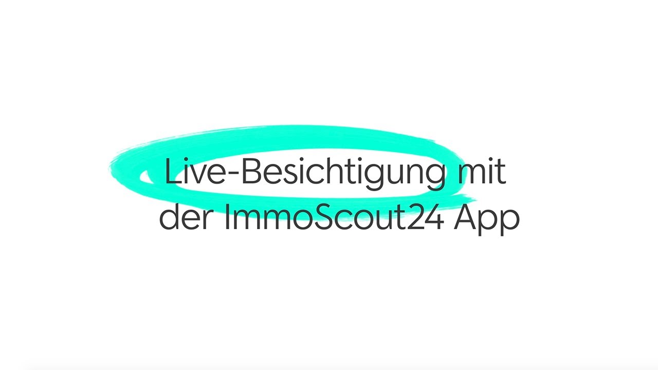 Live-Besichtigung mit der ImmoScout24 App – Erklärvideo - YouTube