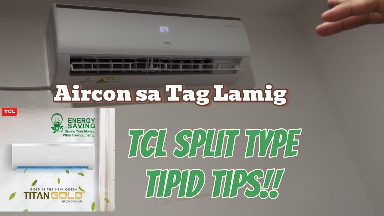 Aircon sa Tag Lamig? TCL Split-Type Introvert AC Review - YouTube