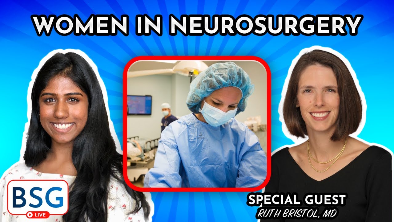 Women In Neurosurgery with Drs. Bristol & Chesney | The Neurosurgery ...