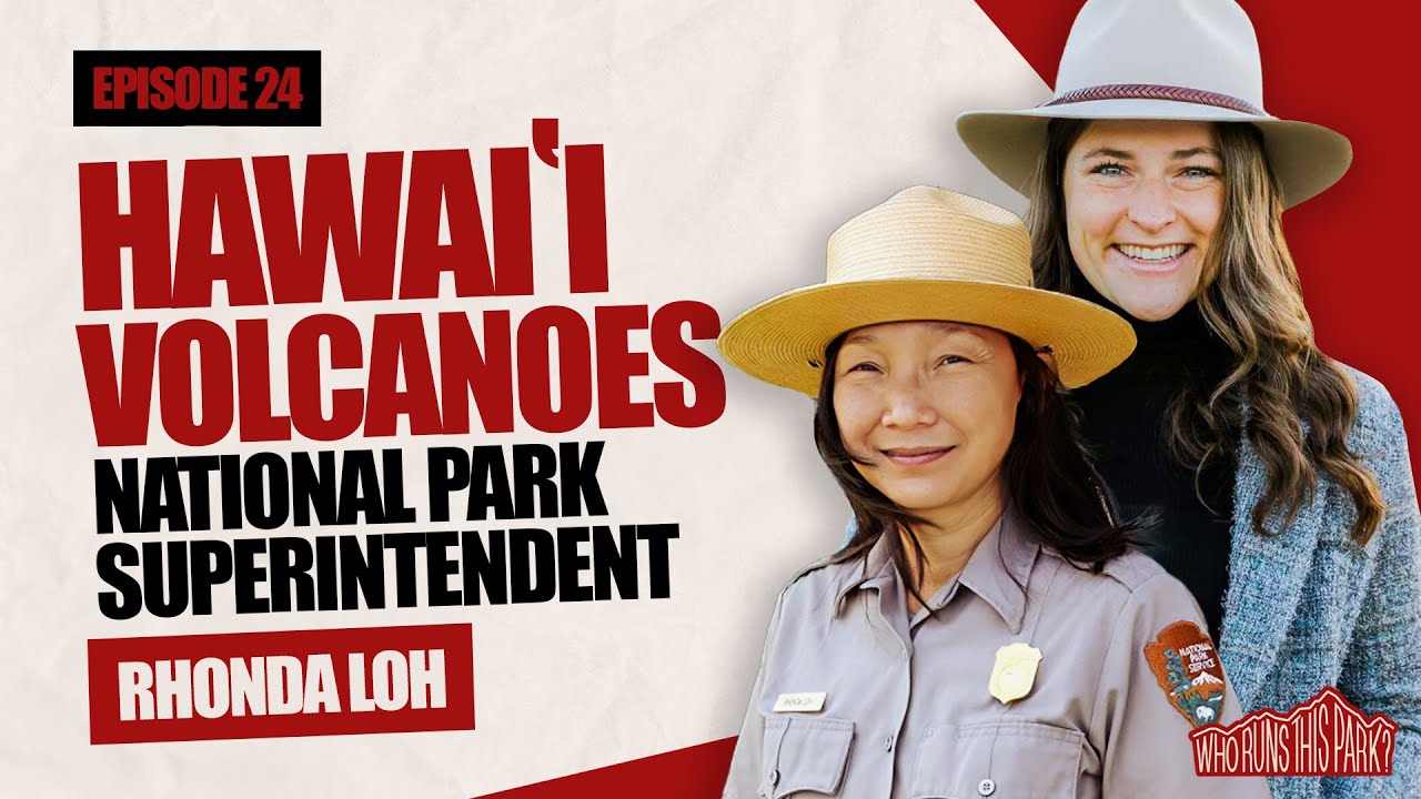Hawaiʻi Volcanoes National Park Superintendent: Rhonda Loh - YouTube