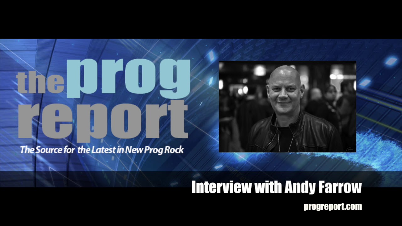 Interview with Andy Farrow (Artist Manager/Promoter) - The Prog Report ...