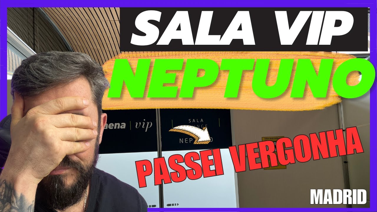 SALA VIP NEPTUNO a melhor! - Aeroporto MADRID T4S - YouTube