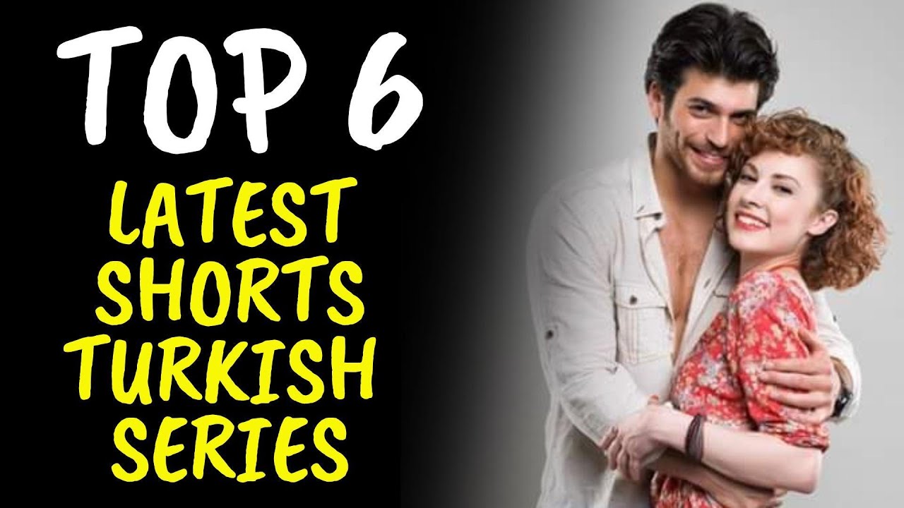 Top 6 Latest Short Turkish Drama Series With English Subtitles in 2025 ...