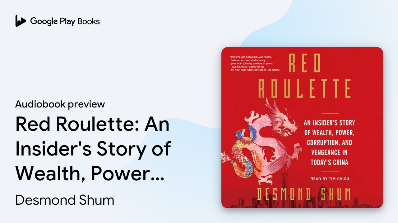 Red Roulette: An Insider's Story of Wealth,… by Desmond Shum ...