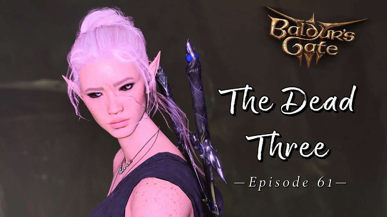 The Dead Three | Baldur's Gate 3 | Immersive Let's Play Episode 61 ...