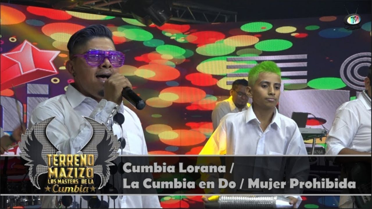 Terreno Mazizo - Cumbia Lorana / Cumbia En Do / Mujer Prohibida (Video ...