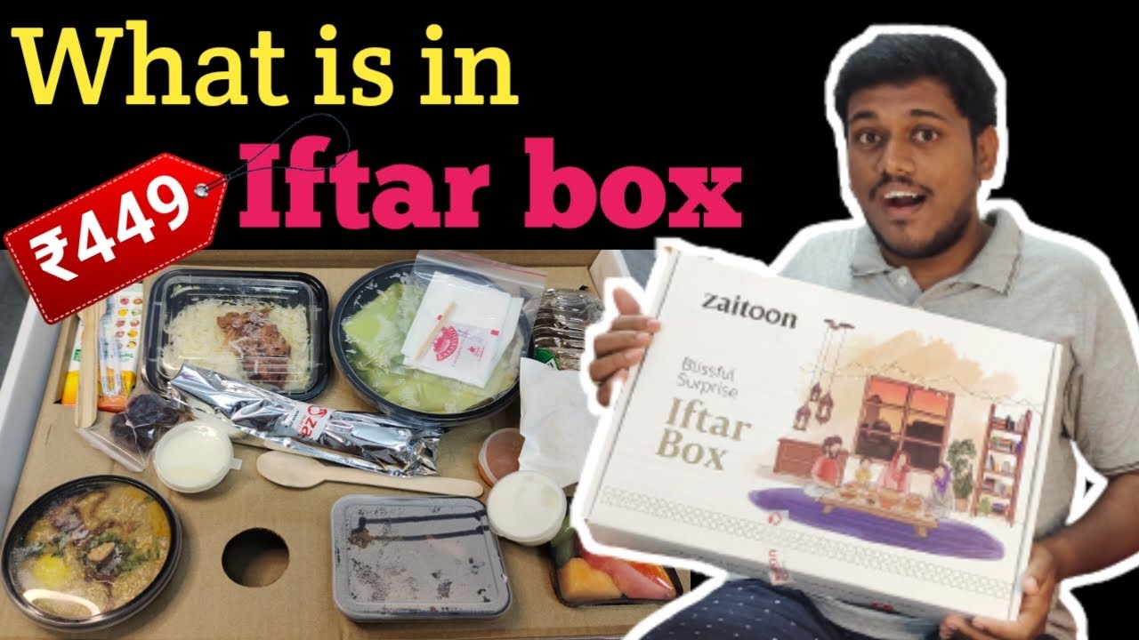 What's in Rs. 449 Iftar box | Zaitoon | Madurai | Foody Trip - YouTube