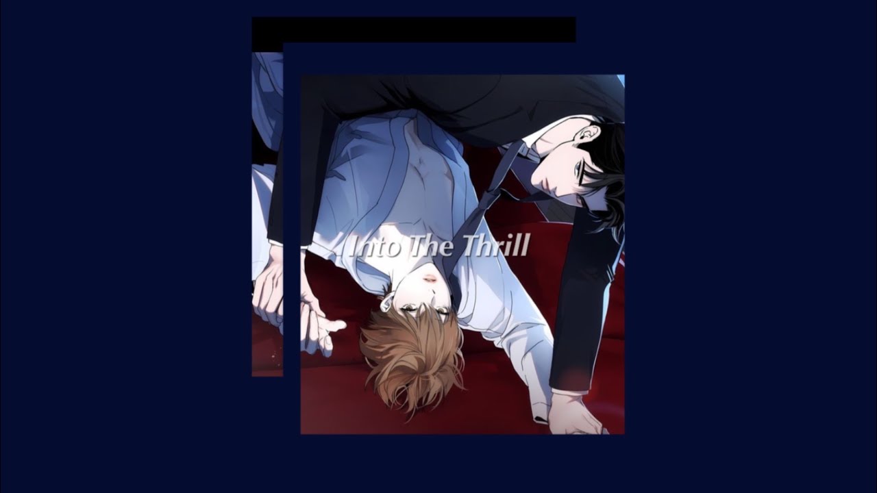 [𝐏𝐥𝐚𝐲𝐥𝐢𝐬𝐭] 𝐈𝐧𝐭𝐨 𝐓𝐡𝐞 𝐓𝐡𝐫𝐢𝐥𝐥 - YouTube