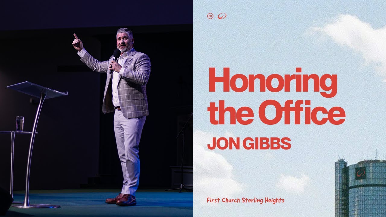 Honoring The Office - Jon Gibbs | Church Online - YouTube