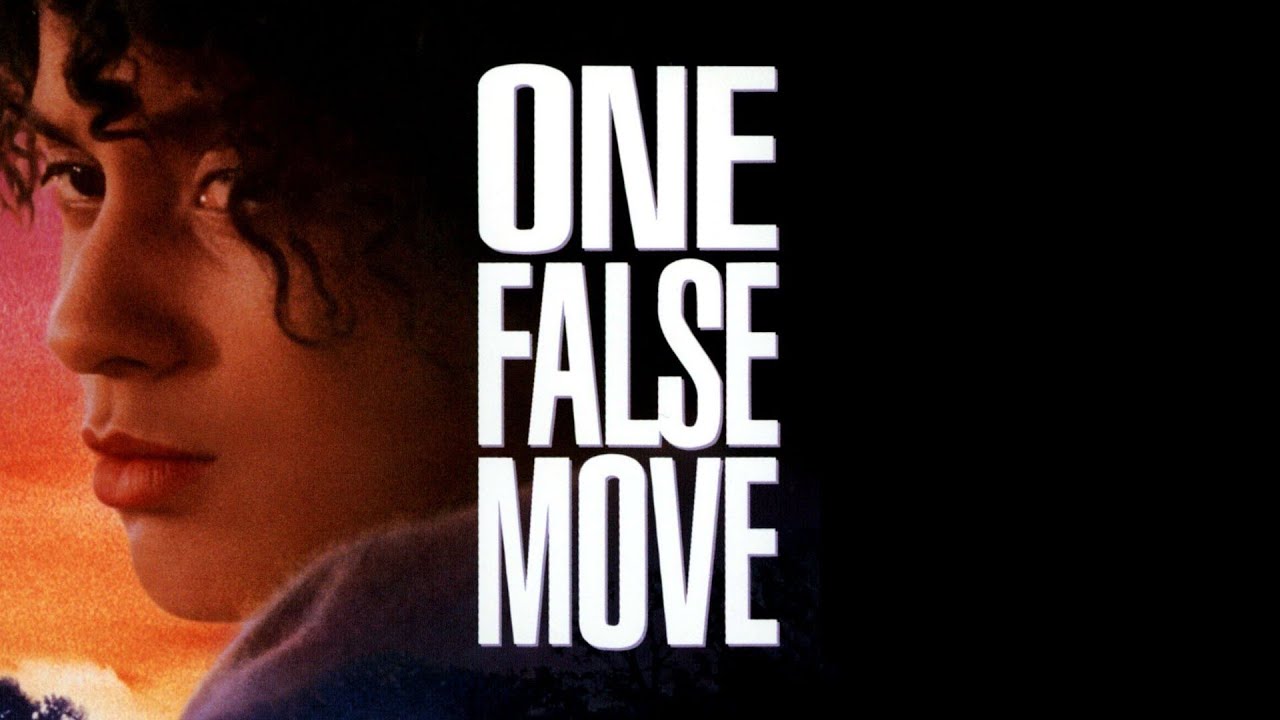 Review of: One False Move (1992). Brilliant. Just Brilliant. An Amazing ...