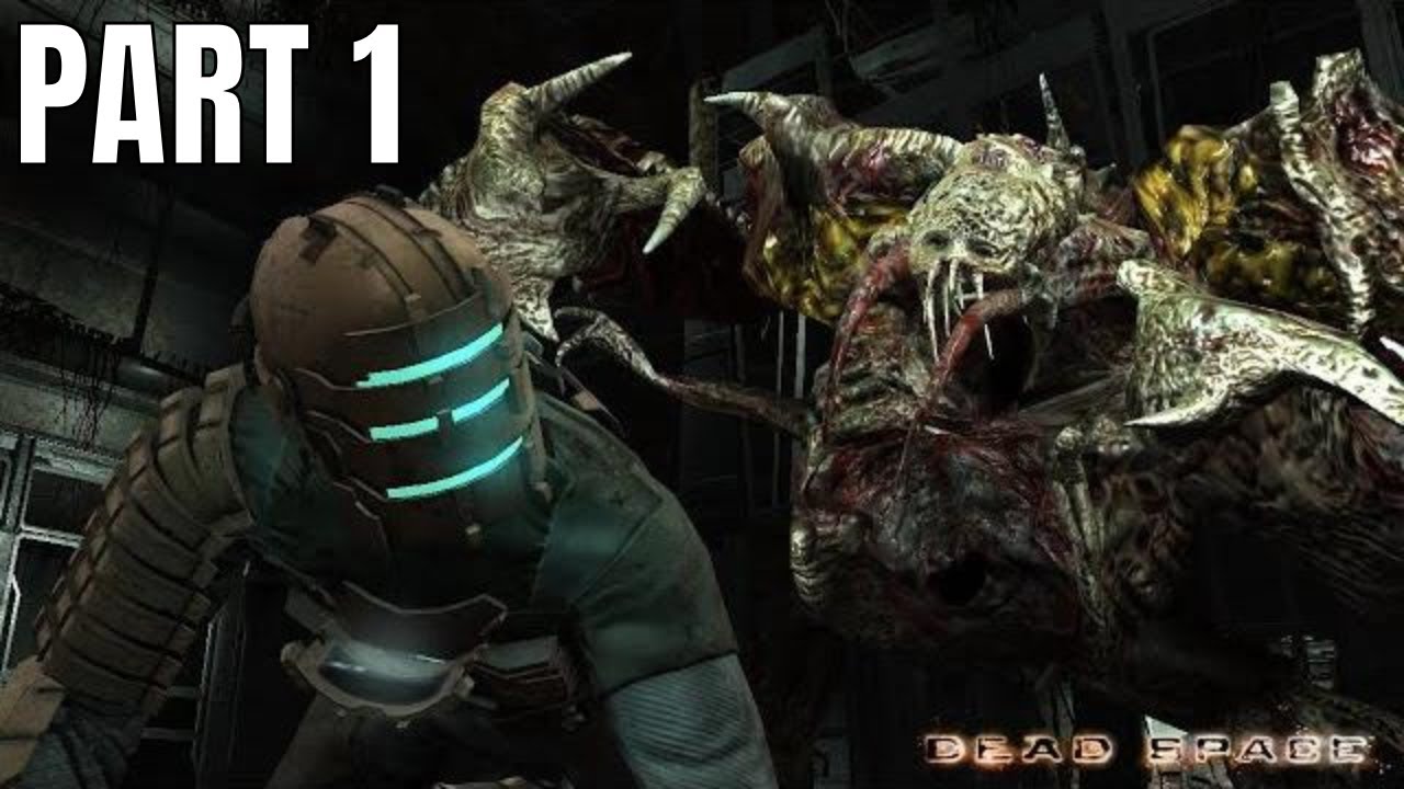 Dead Space 1 Walkthrough Gameplay - [Part 1] - INTRO - YouTube