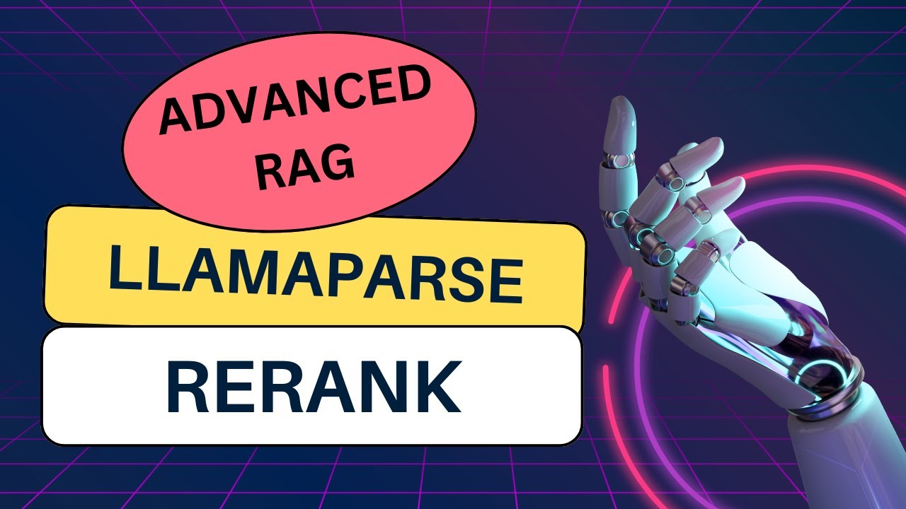Advance RAG: LlamaParse + Reranker = Better RAG - YouTube