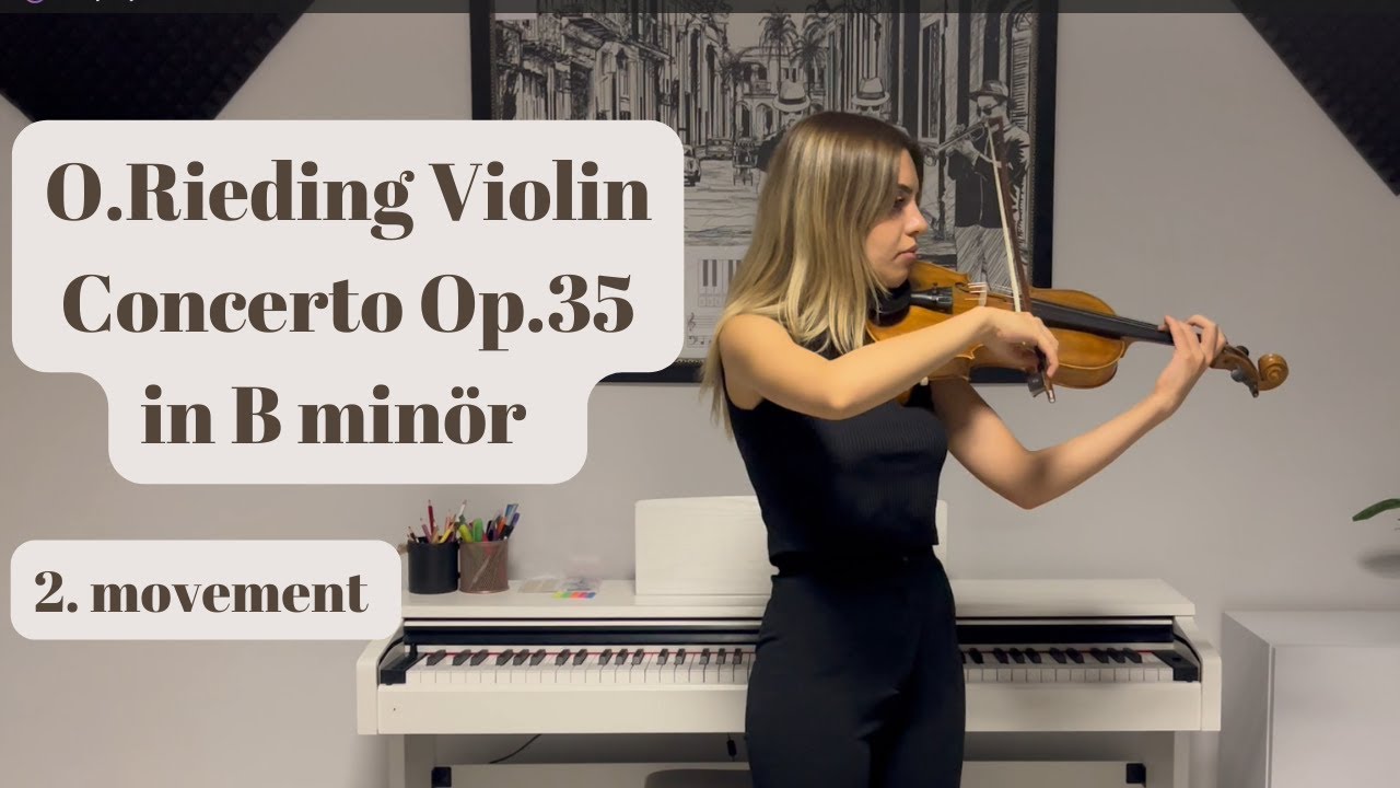 O. Rieding Violin Concerto Op.35 in B minör ( 2. movement ) - YouTube