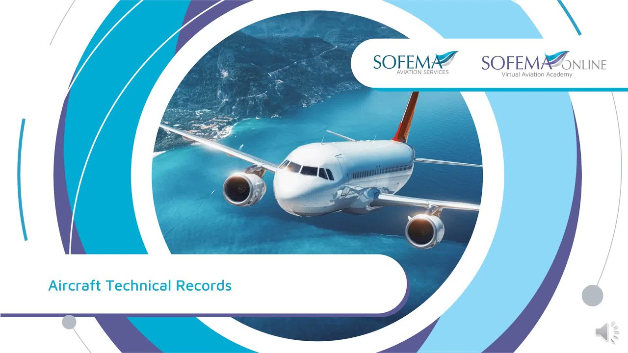 Aircraft Technical Records Online Course Introduction - Sofema Online ...