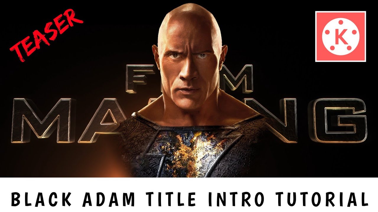 Black Adam Title Intro Tutorial Kinemaster (Film Making | VET) - YouTube