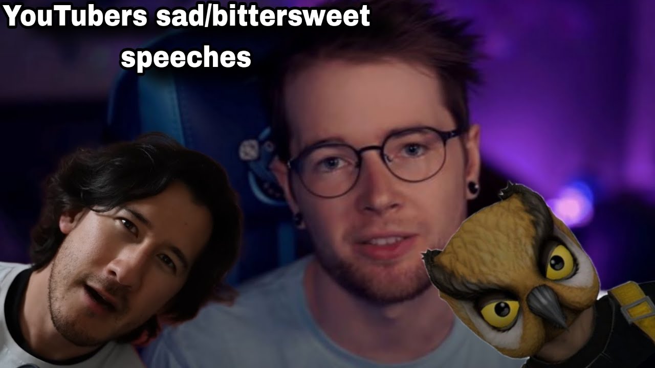 YouTubers sad/bittersweet speeches (Vanoss, DanTDM, Markiplier, Jev ...