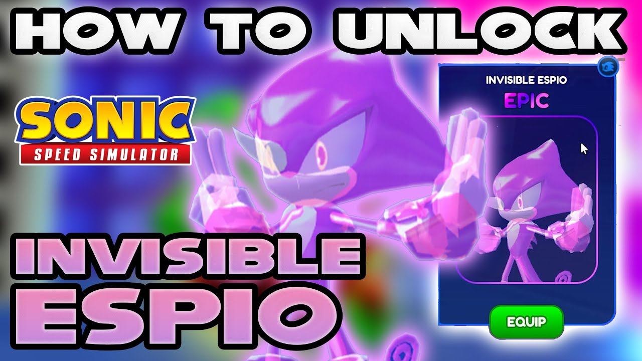 HOW TO UNLOCK INVISIBLE ESPIO in Sonic Speed Simulator • RB Battles ...