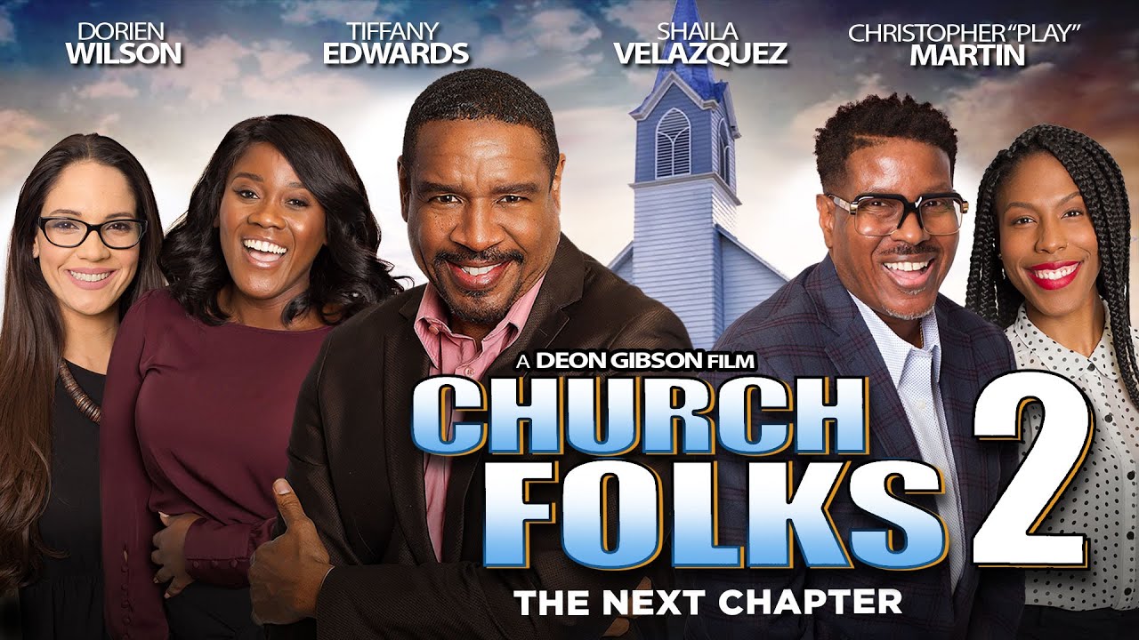 Church Folks 2 - The Next Chapter - Full, Free Inspirational Movie ...
