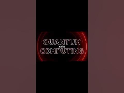Quantum Computers:The future is now! #futuretech #techinnovation #quantummechanics #qubits - YouTube
