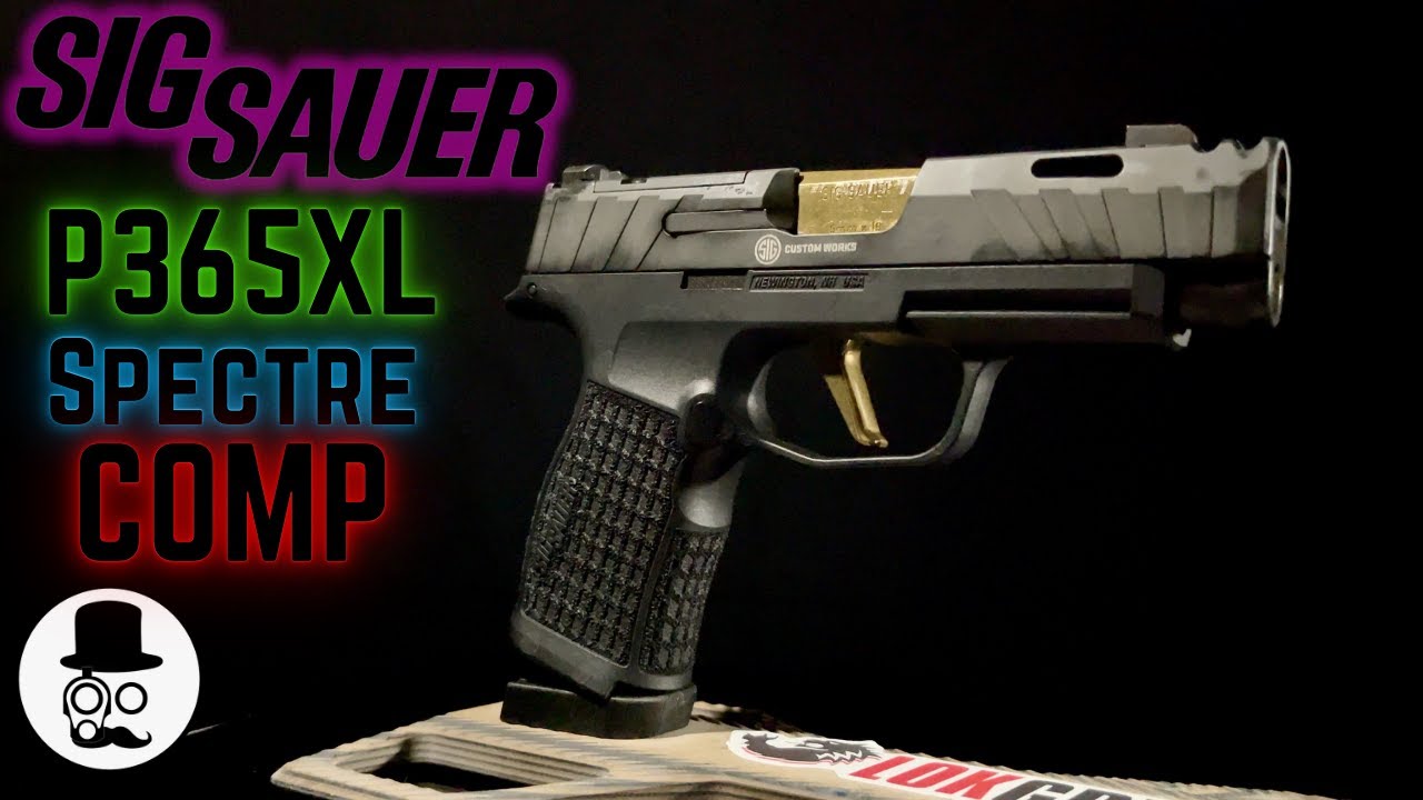 Sig Sauer P365XL Spectre Comp - Something new... and worthwhile - YouTube