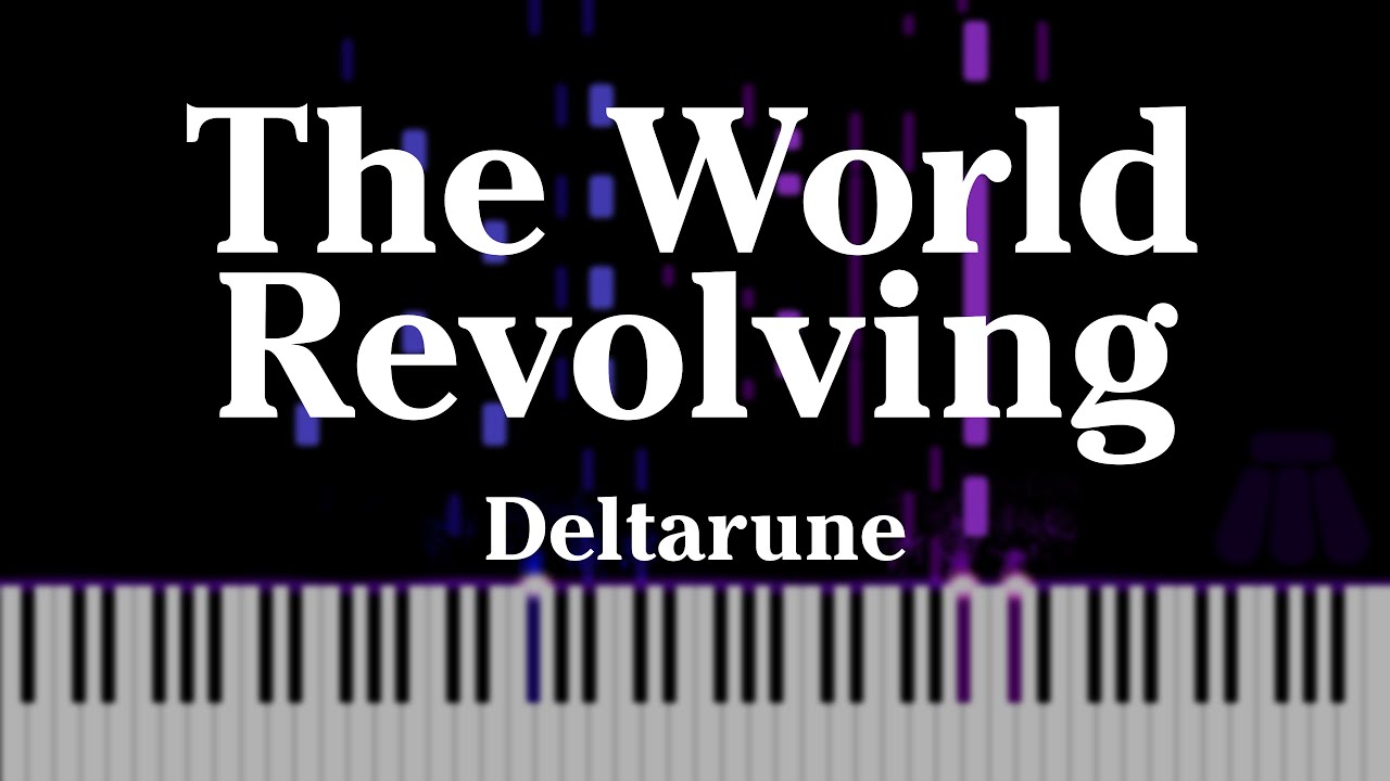 Deltarune - The World Revolving (Piano Cover) - YouTube