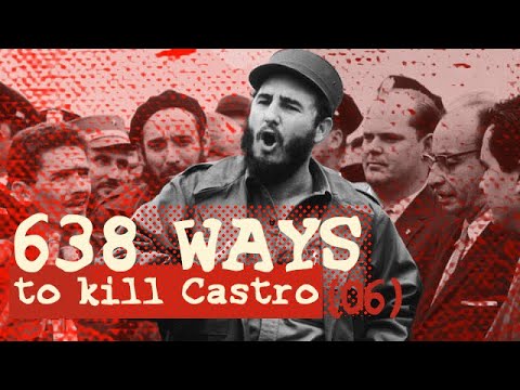 638 Ways To Kill Castro [2006] - YouTube