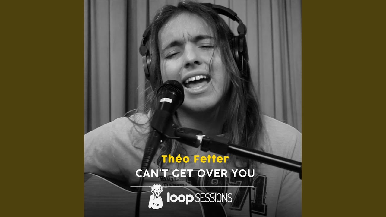 Loop Sessions: Can't Get over You - YouTube