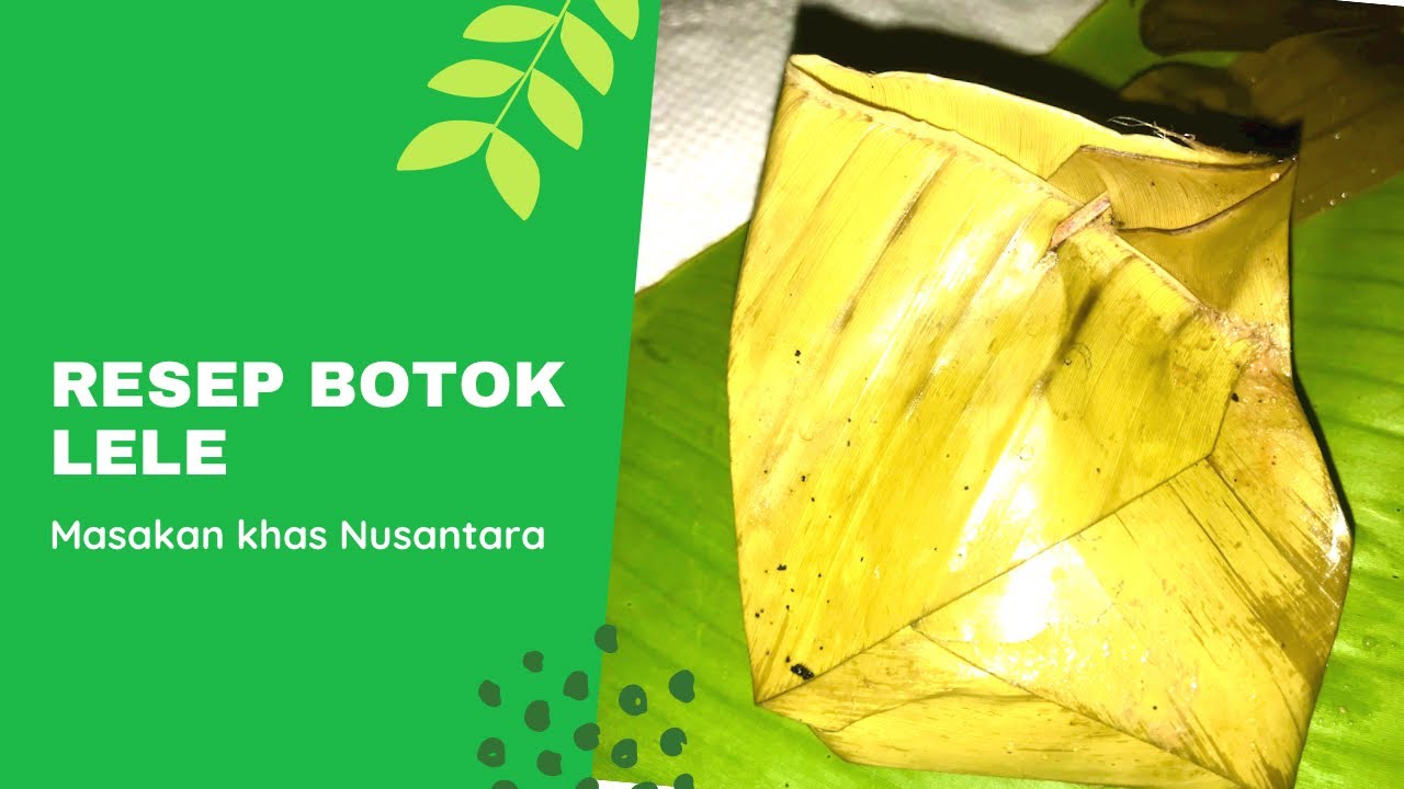 CARA MEMBUAT BOTOK LELE ATAU MANGUT ‼️Dapur Tradisional - YouTube