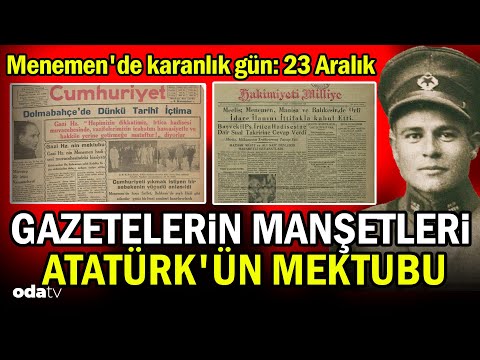 Menemen'de karanlık gün: 23 Aralık... Gazetelerin manşetleri ve Atatürk'ün mektubu