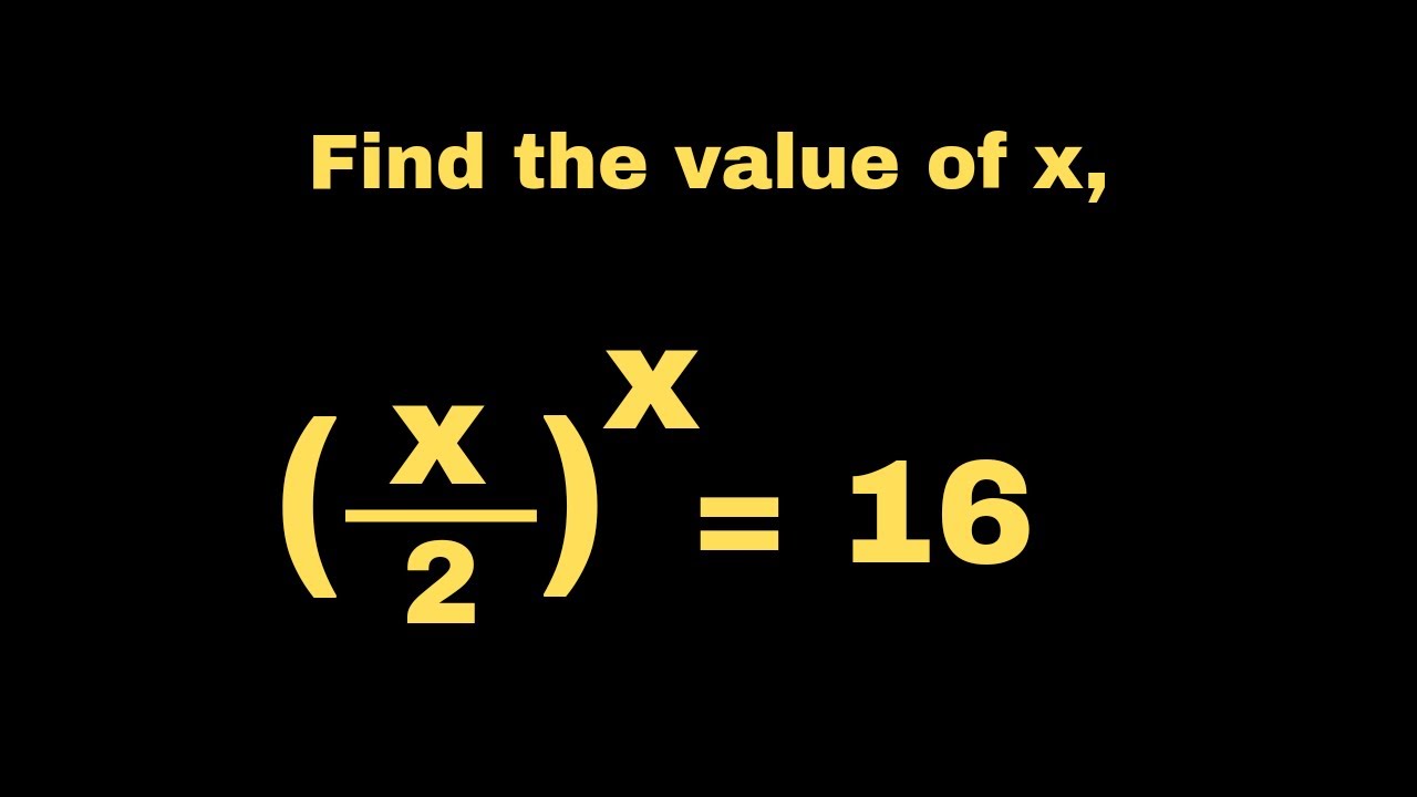 FIND X, (X/2)^2=16 | EXPONENTIAL PROBLEMS MATHS OLYMPIAD | ALGEBRAIC PROBLEMS | EXPONENTS ...