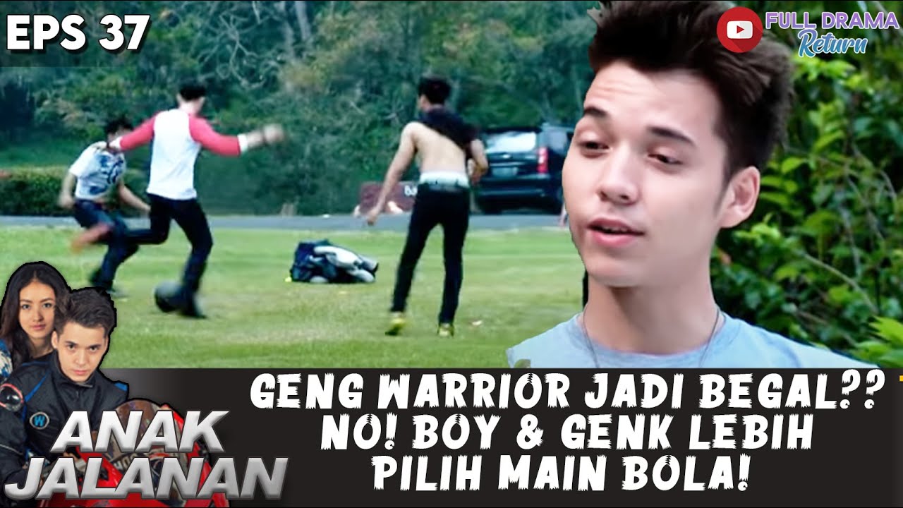 GENG WARRIOR JADI BEGAL?? NO! BOY & GENK LEBIH PILIH MAIN BOLA! - ANAK ...