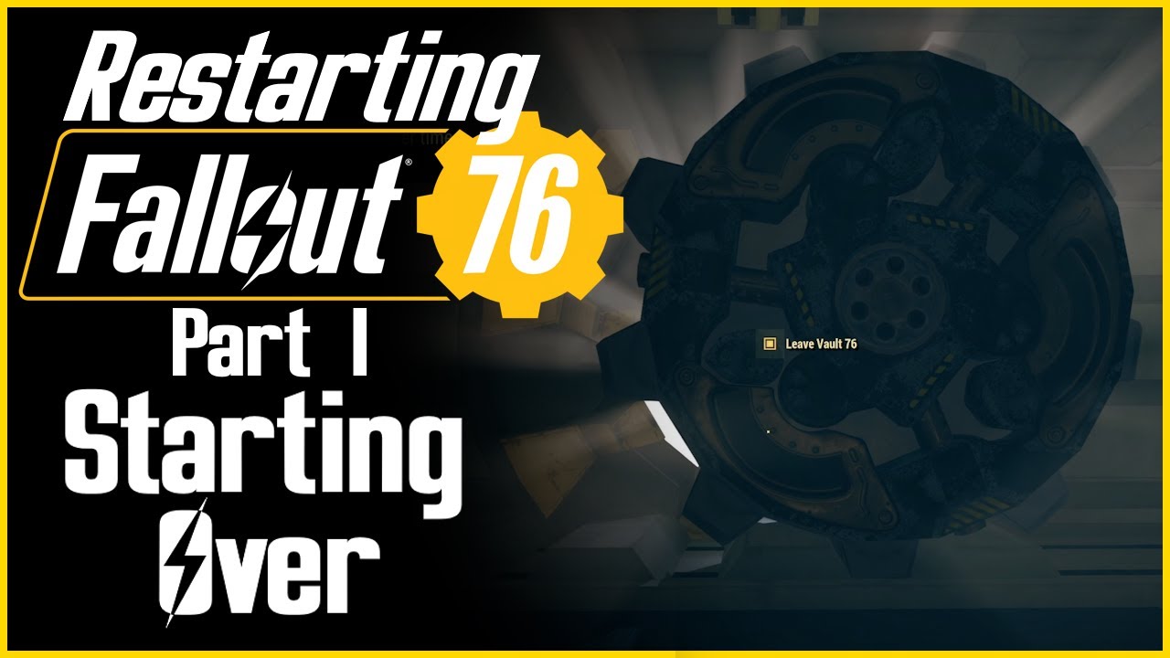 Restarting Fallout 76: Part I: Starting Over - YouTube