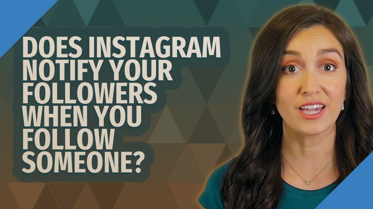 Does Instagram Notify Your Followers When You Follow Someone YouTube does-instagram-notify-your-followers-when-you-follow-someone-youtube