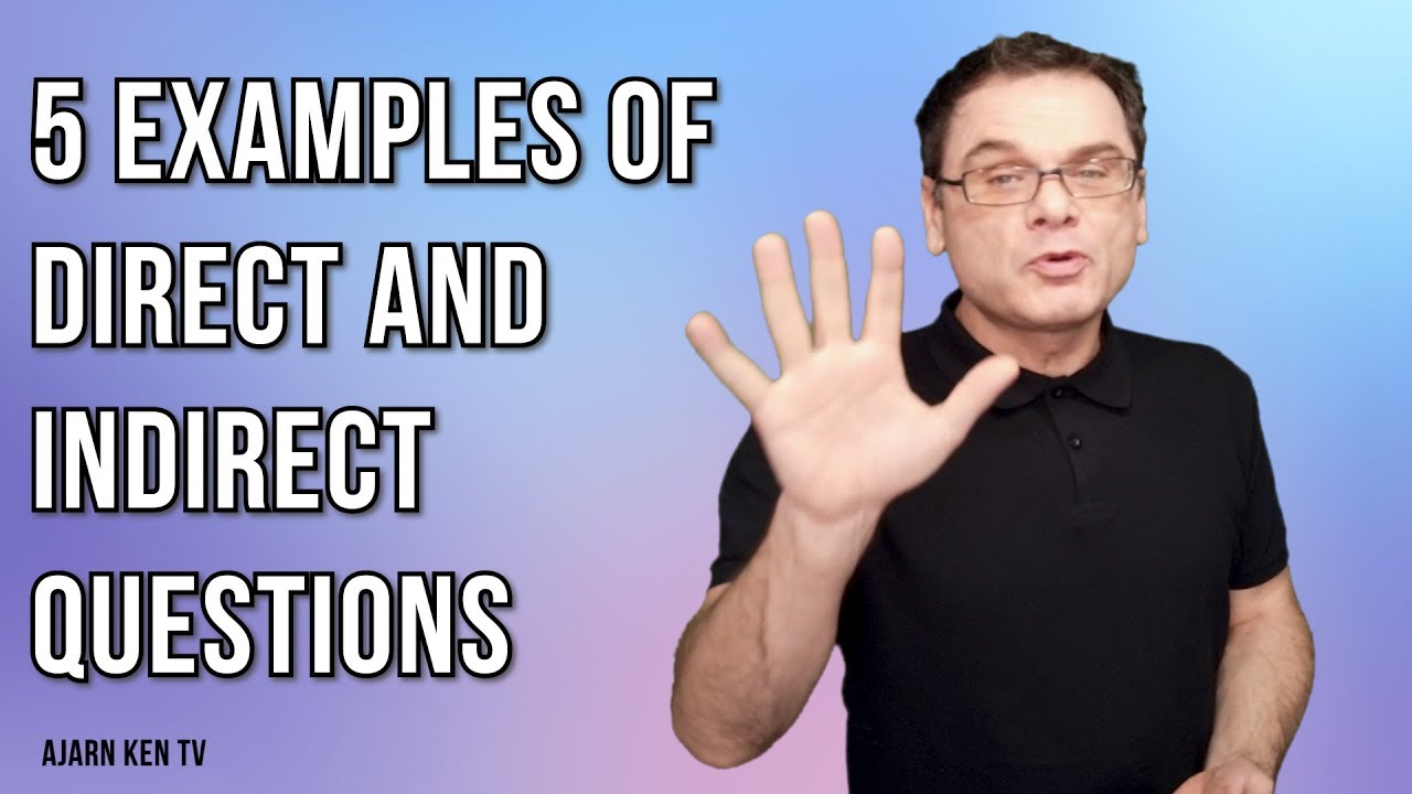 5 Examples of Direct and Indirect Questions - YouTube