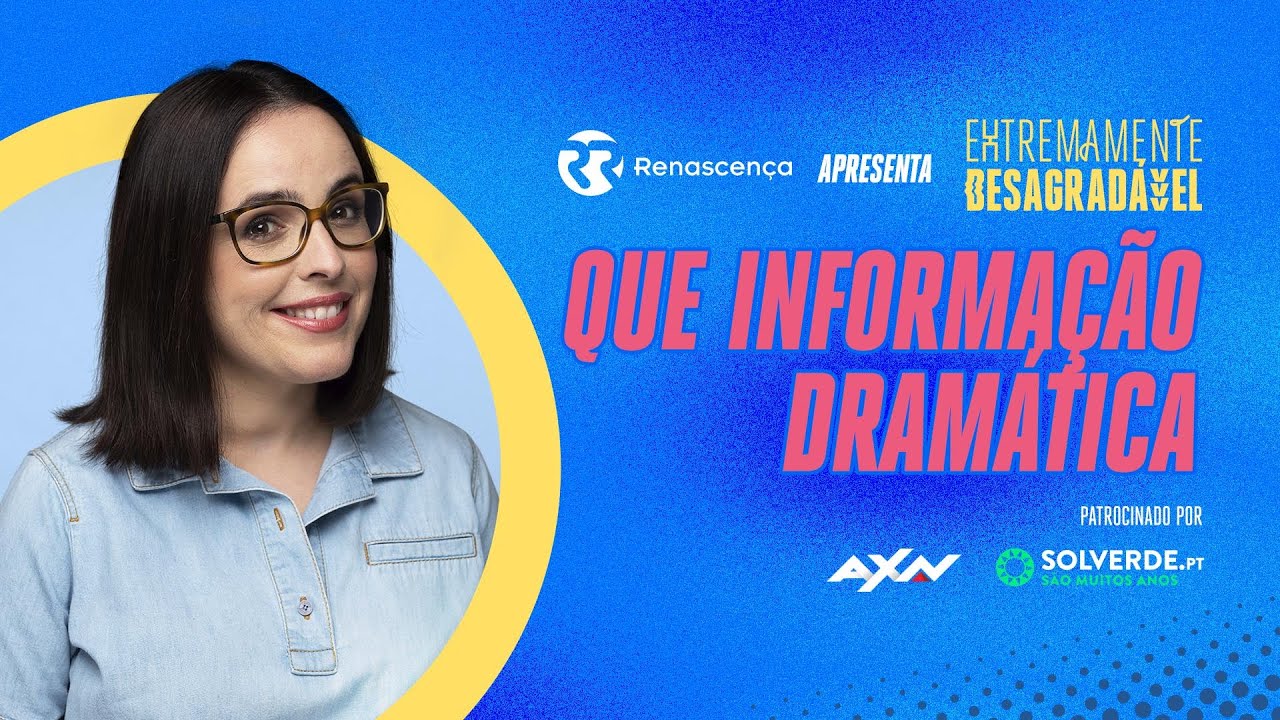 Que Informação Dramática - Extremamente Desagradável - YouTube