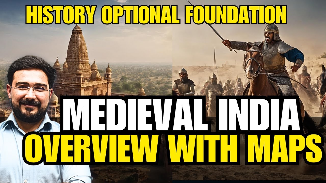 Medieval India Timeline & Maps for UPSC CSE - History Optional ...